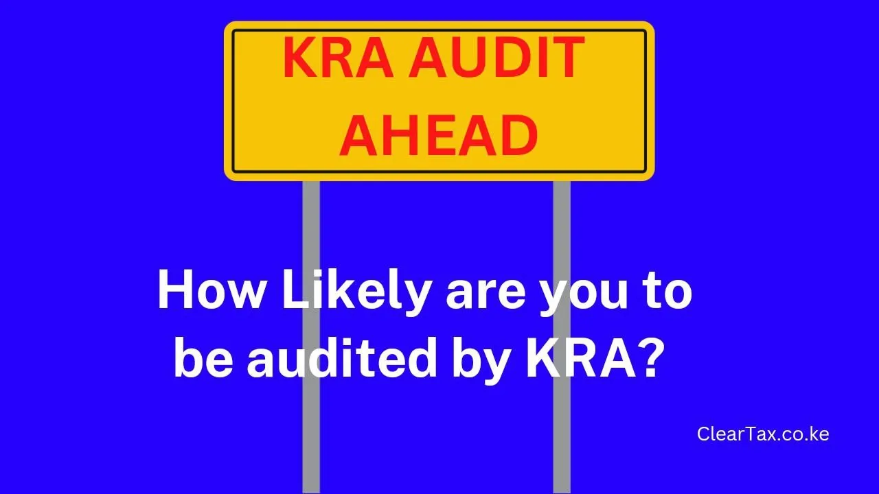 How likely are you to be audited by kra